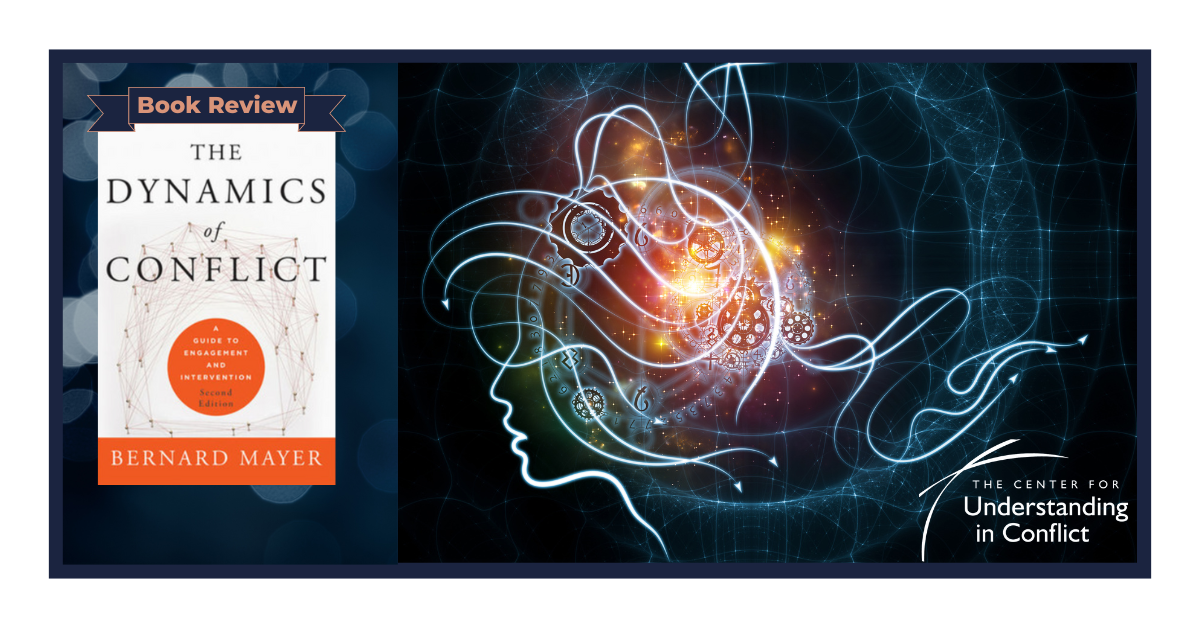 The Dynamics of Conflict: A Guide to Engagement and Intervention by ...
