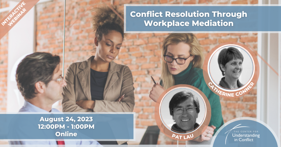 Conflict Resolution Through Workplace Mediation — The Center for ...