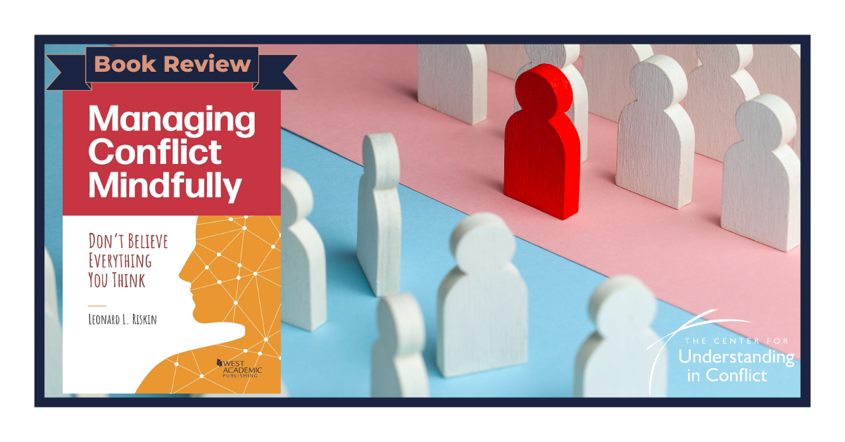 Managing Conflict Mindfully: Don't Believe Everything You Think by ...