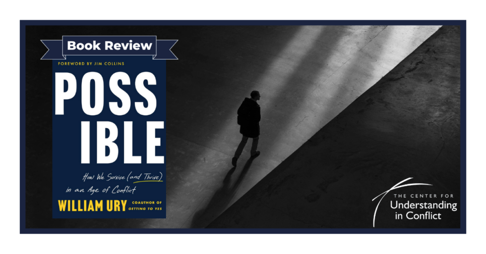 Possible: How We Survive (and Thrive) in an Age of Conflict by William ...