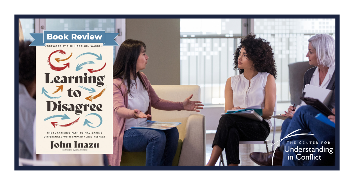 Learning to Disagree: The Surprising Path to Navigating Differences ...