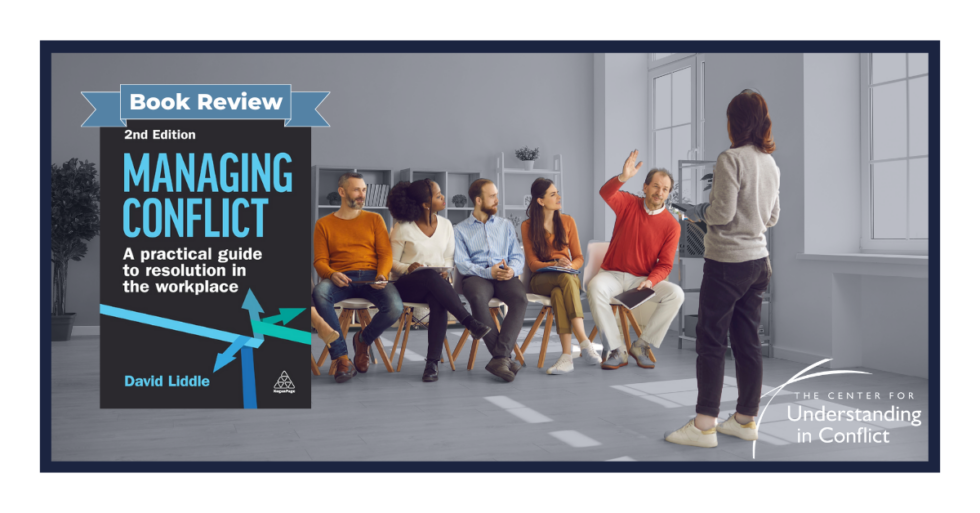 Managing Conflict: A Practical Guide to Resolution in the Workplace by ...